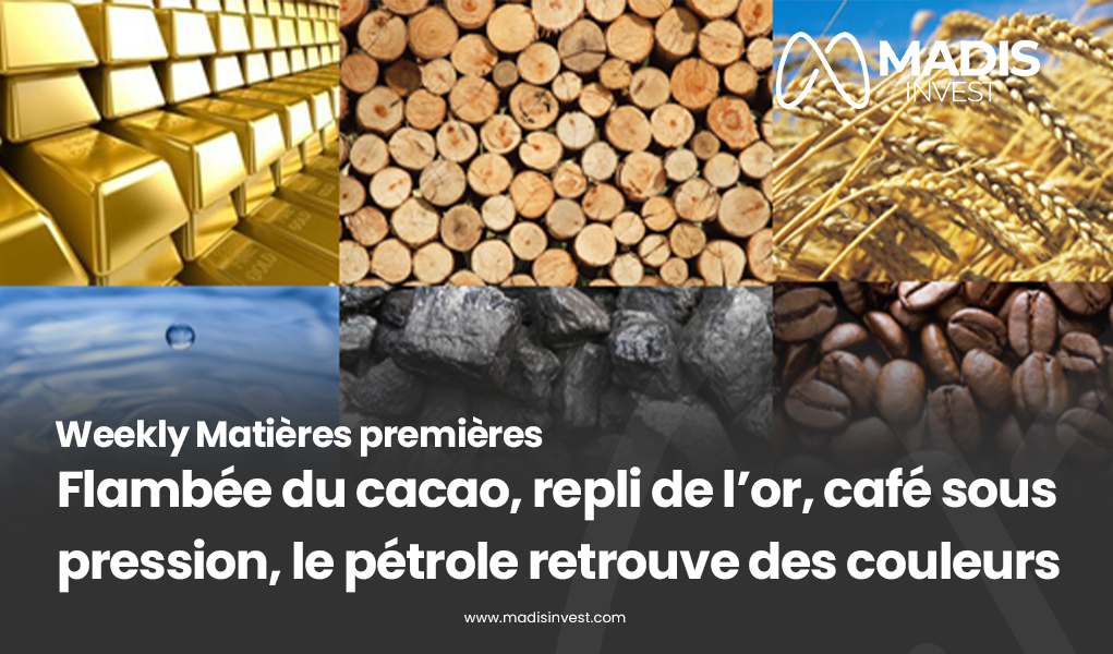 Actualité Boursière - MADIS INVEST - Matières premières : Flambée du ...